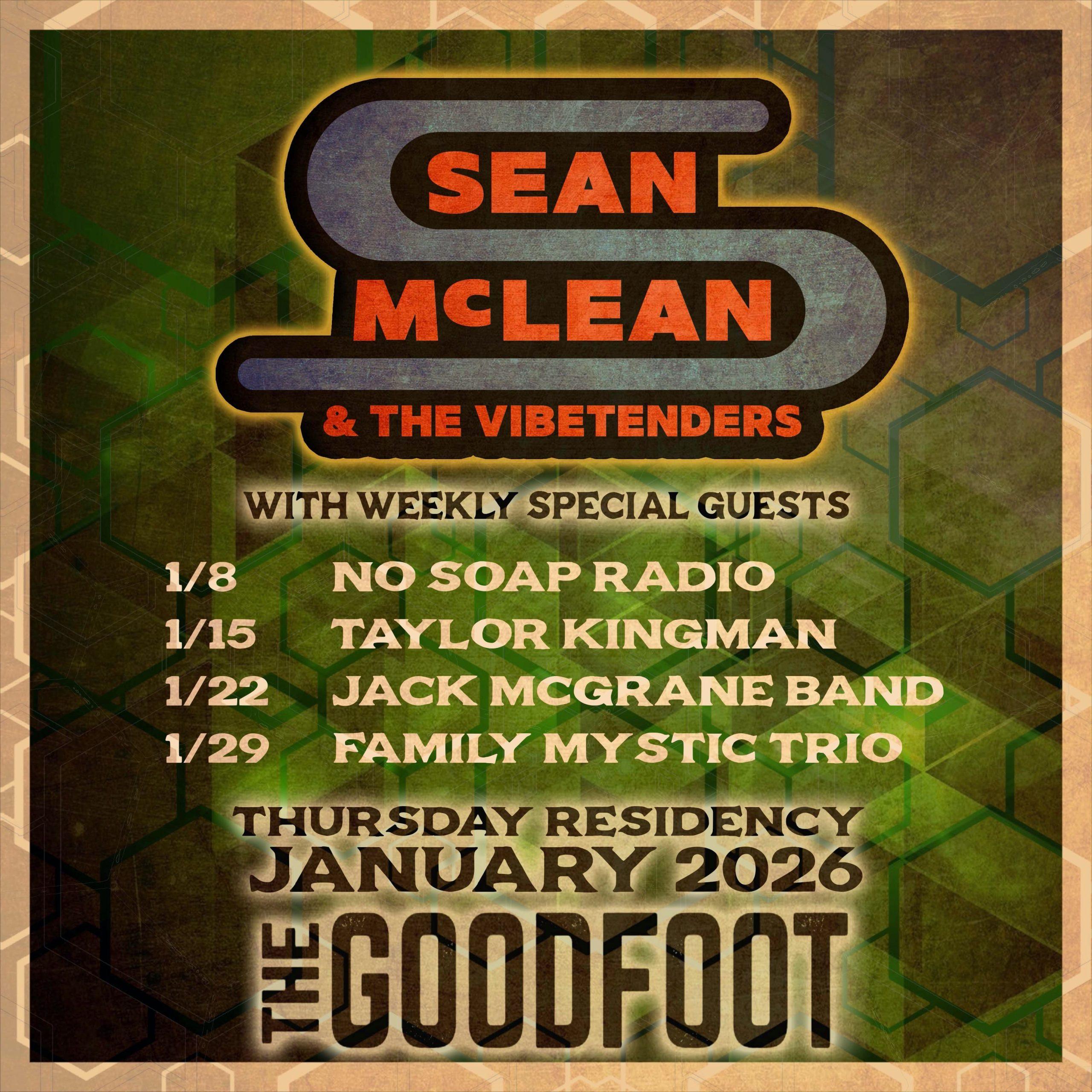 SEAN McLEAN & THE VIBETENDERS with JACK McGRANE (8pm Doors) | The Goodfoot